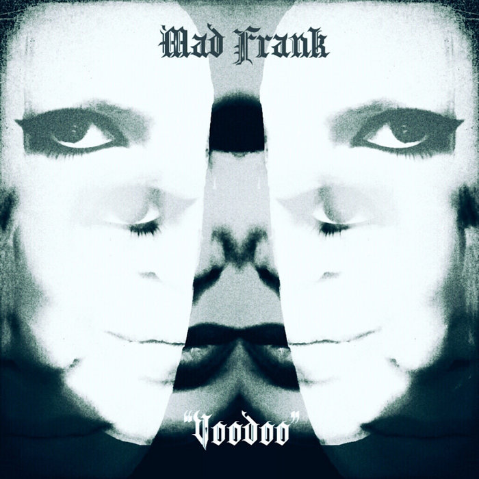 Voodoo | Mad Frank