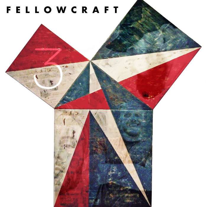 Three | Fellowcraft