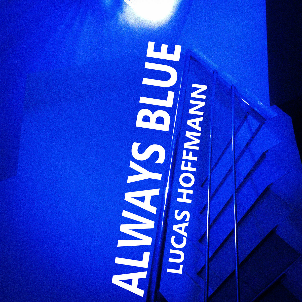 Always Blue EP | Lucas Hoffmann