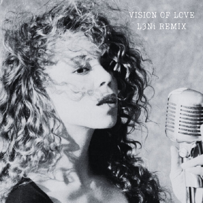 Vision of Love Remix | L3Ni