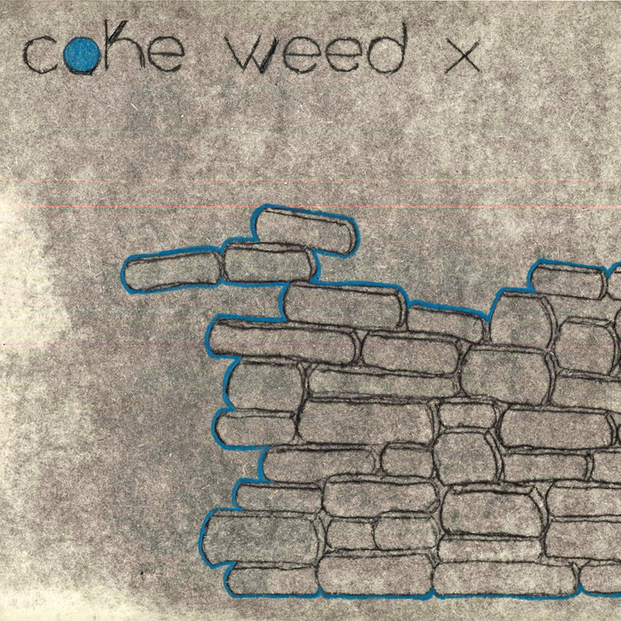 Coke Weed X | Coke Weed X