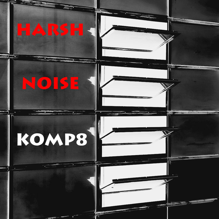 HARSH NOISE KOMP8 | Various Projects | RDKPL