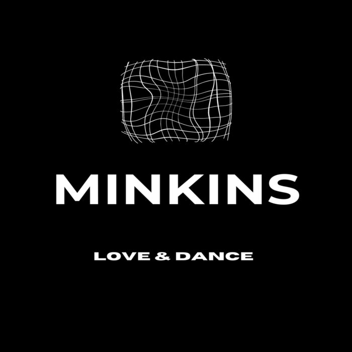 LOVE&DANCE | MINKINS