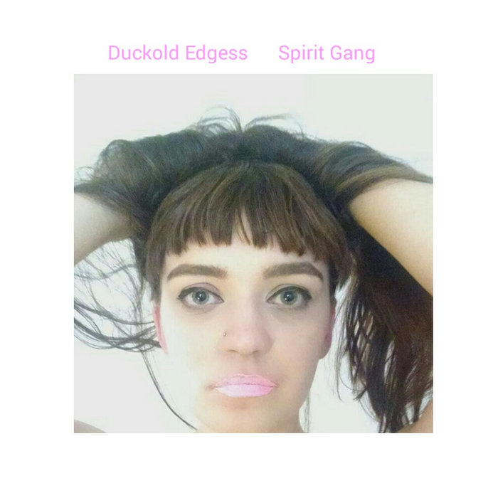SPIRIT GANG | Duckold Edgess
