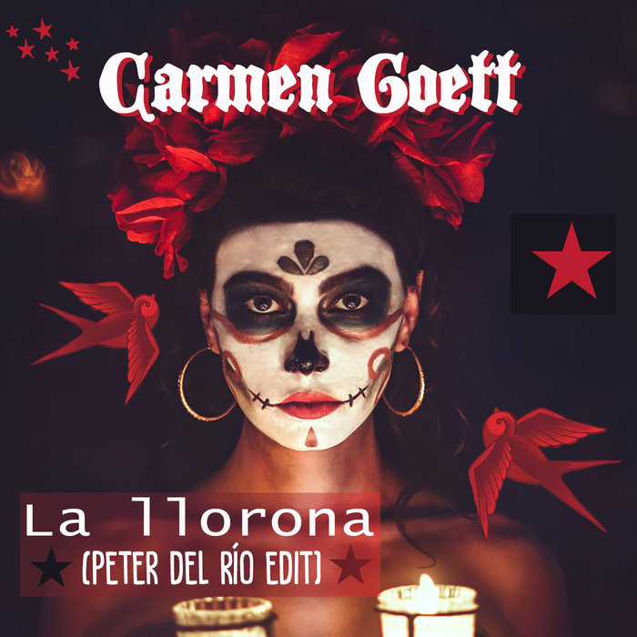 Carmen Goett - La LLorona (Peter del Río edit) | PETER DEL RÍO