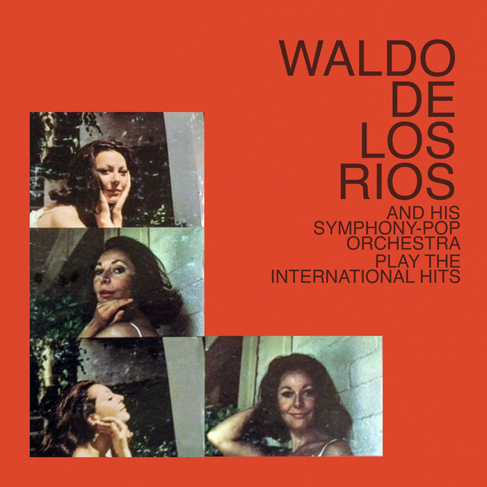 Play the International Hits | Waldo De Los Rios and His Symphony-Pop ...