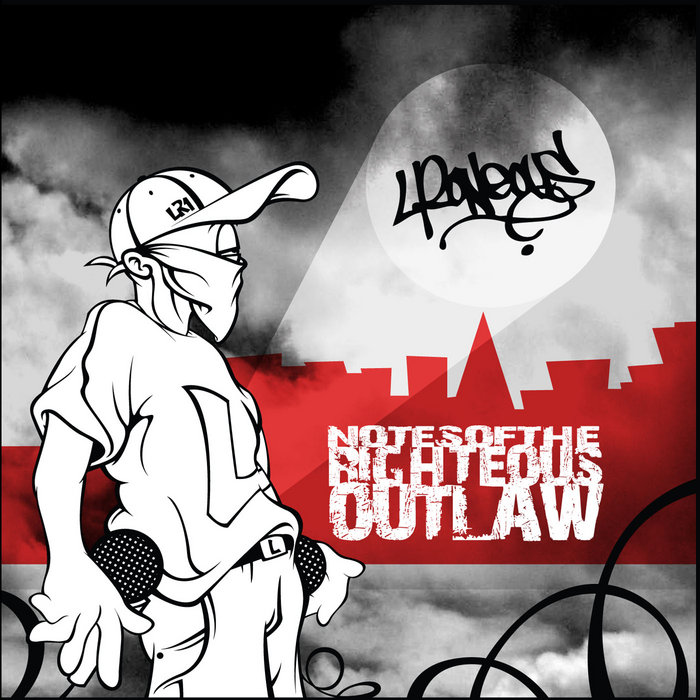 Notes Of The Righteous Outlaw Vol. 1 | L*Roneous