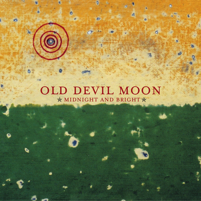 Midnight And Bright | Old Devil Moon | Hawthorne Street Records