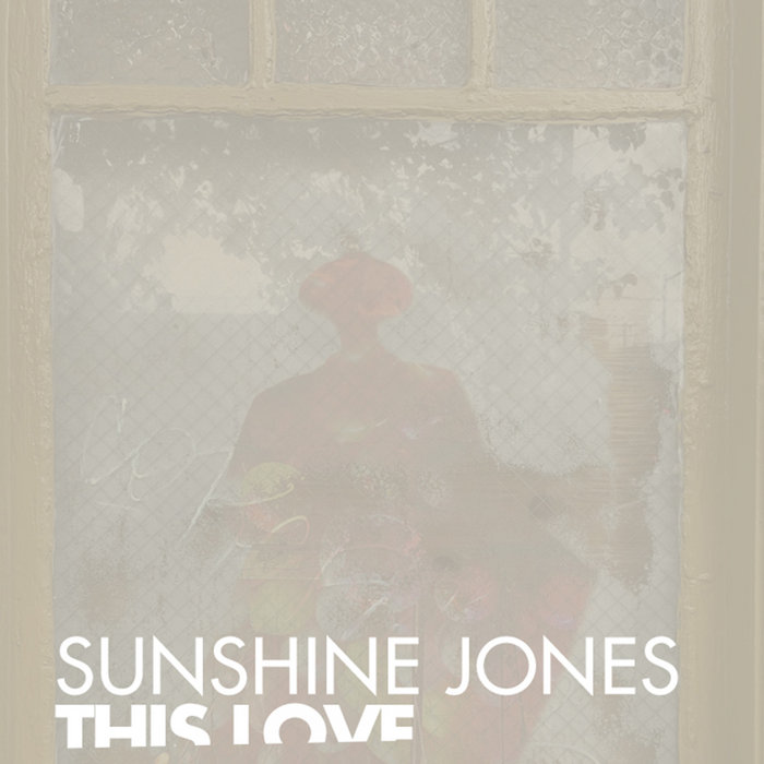This Love | Sunshine Jones