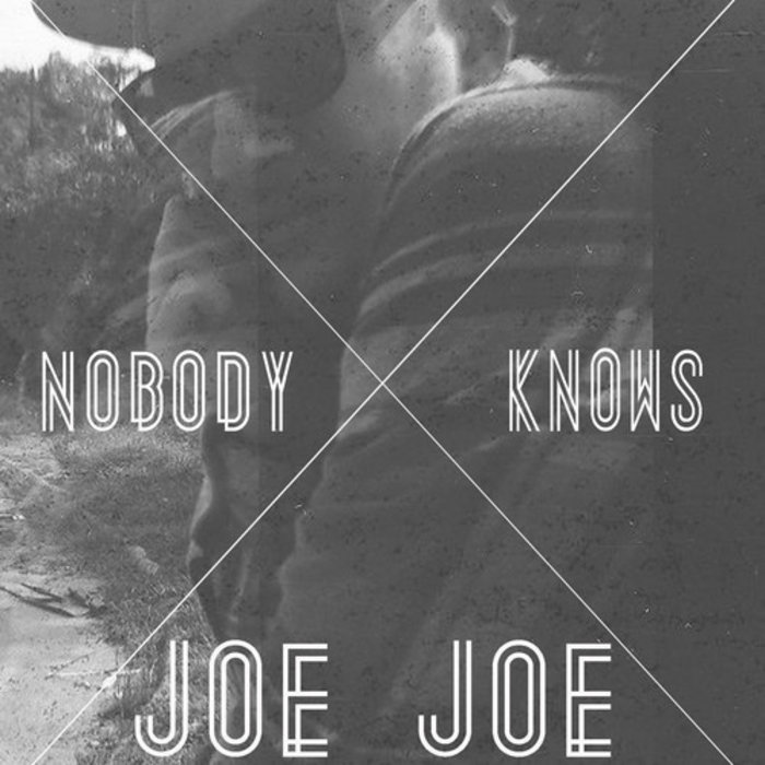 Nobody Knows the title | Joe Kid-
