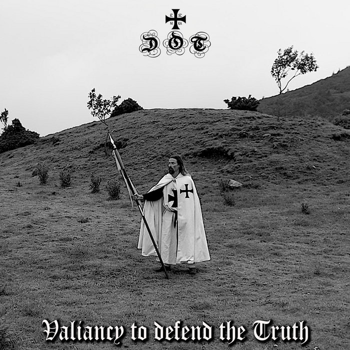 Valiancy to defend the Truth | DOT Dominus