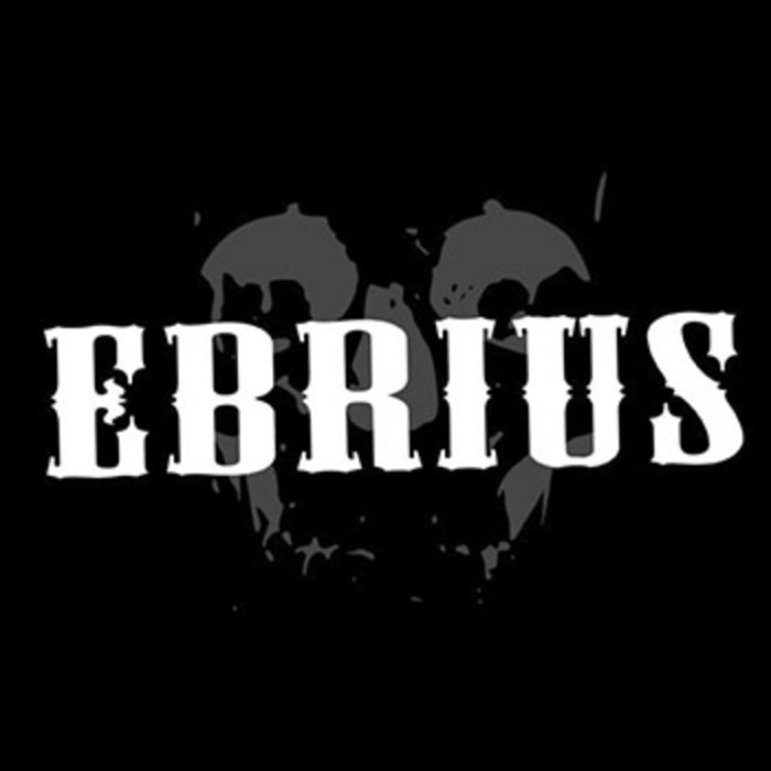 Ebrius | Ebrius
