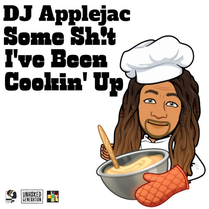 Some Sh!t I've Been Cookin' Up | Applejac