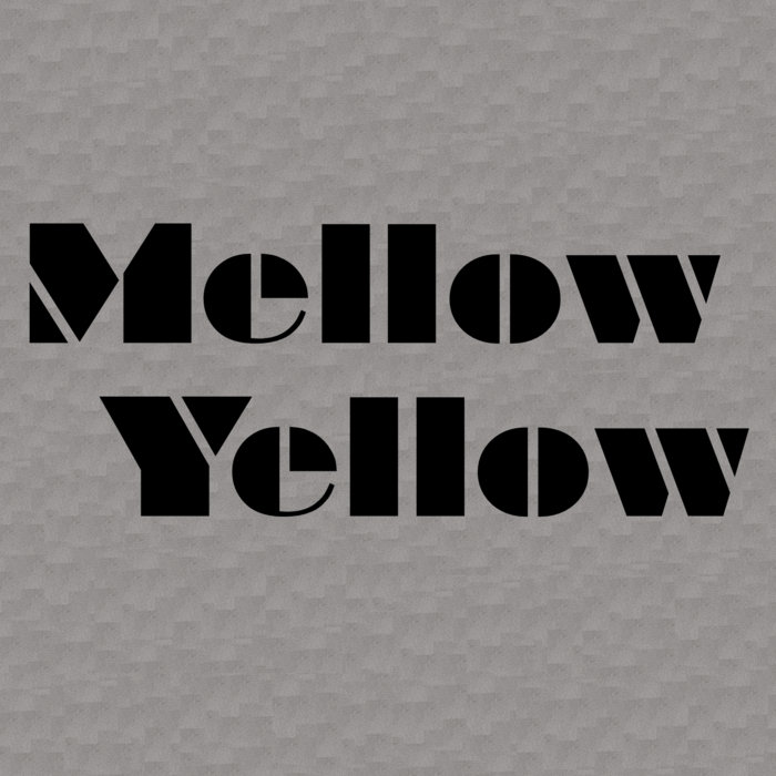 THE EP | Mellow Yellow