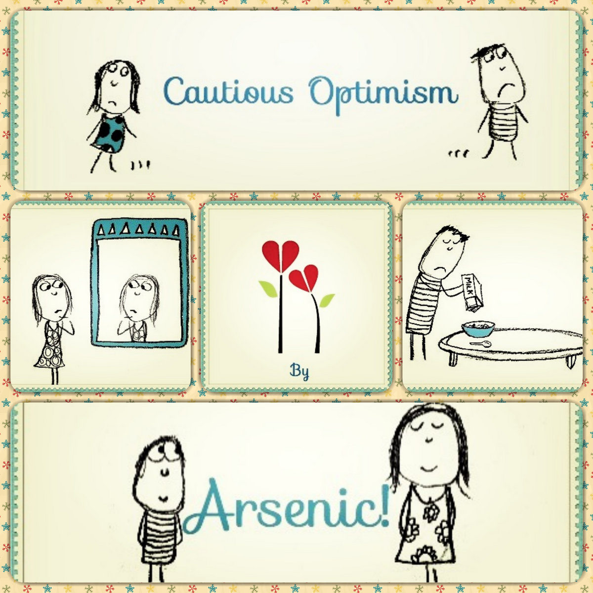 Cautious Optimism | Arsenic!