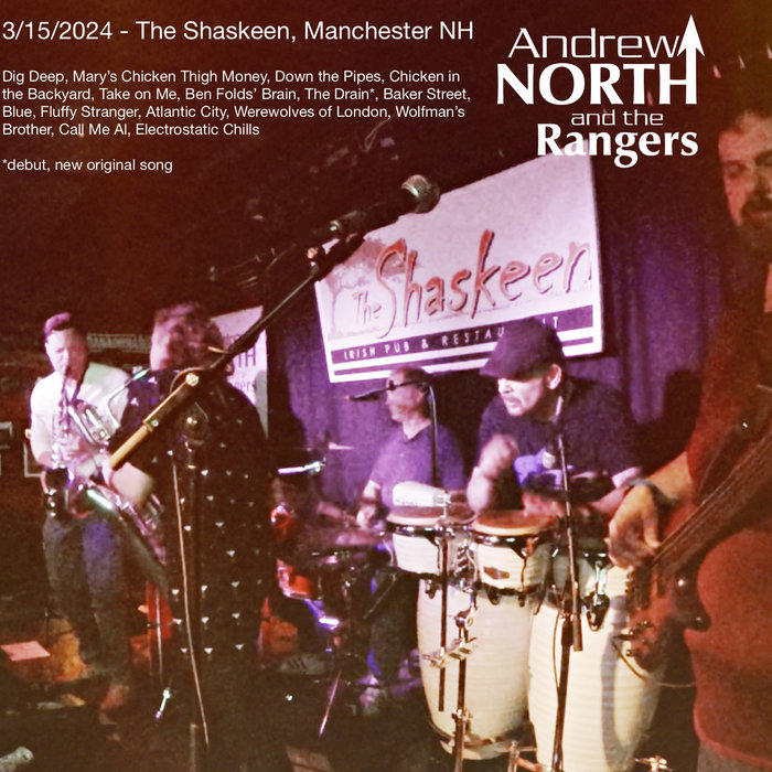 3/15/2024 - The Shaskeen, Manchester NH | Andrew North and the Rangers