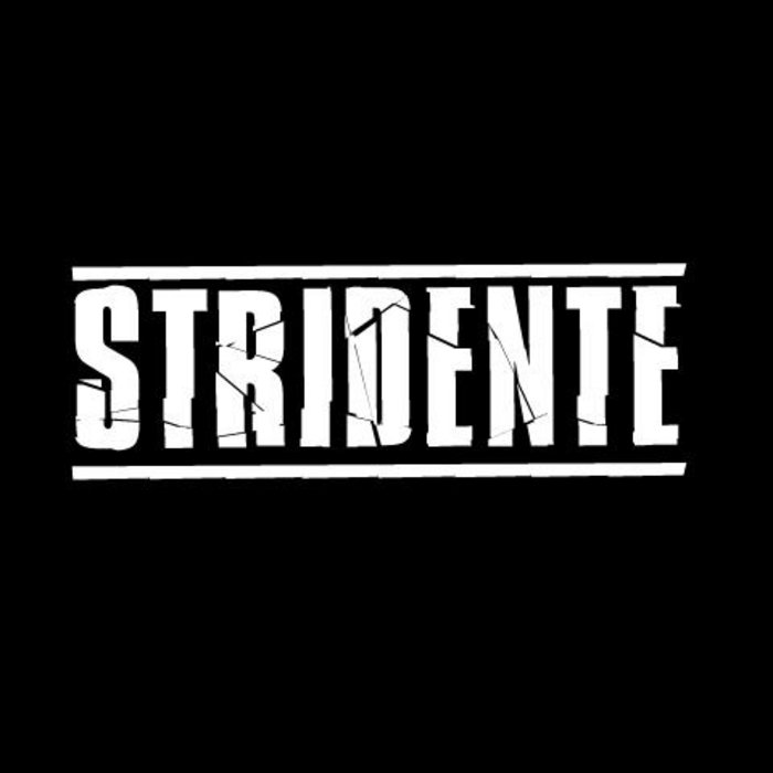 STRIDENTE EP | STRIDENTE