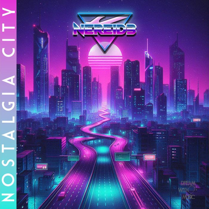 Nostalgia City | Nereid3