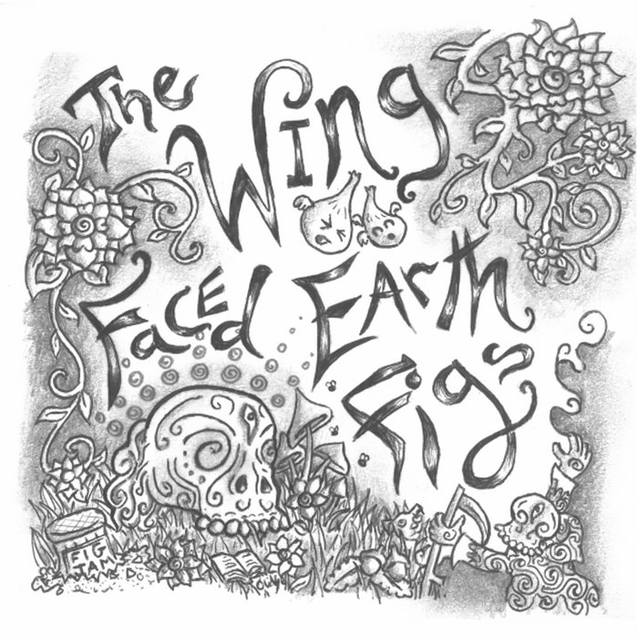 The Wing Faced Earth Figs | Igneous Fig
