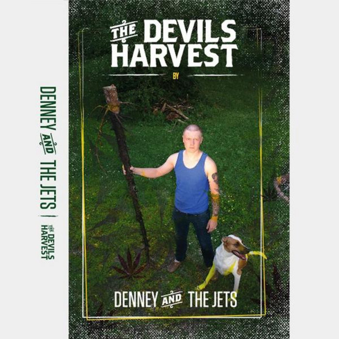Devil's Harvest | Denney and The Jets
