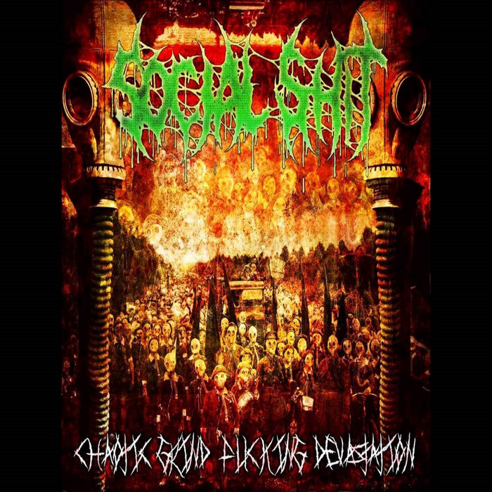 CHAOTIC GRIND FUCKING DEVASTATION sold out | SOCIAL SHIT GRINDCORE