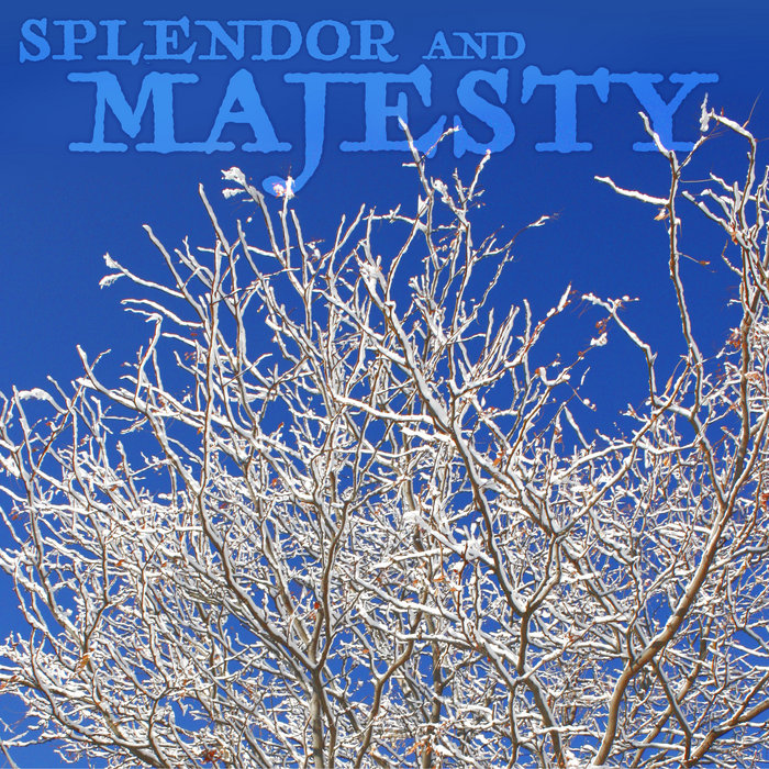 Splendor & Majesty | Lenny Smith