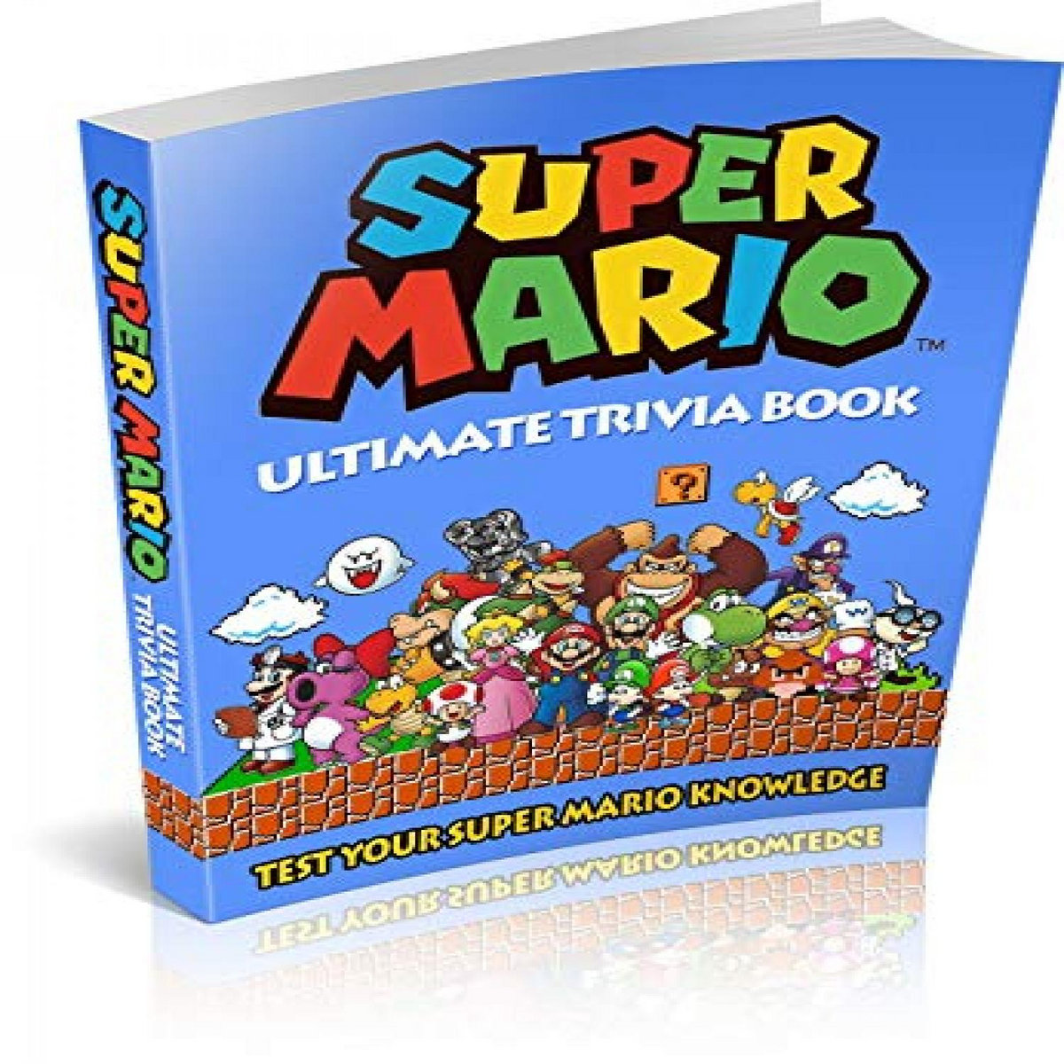 Get KINDLE PDF EBOOK EPUB Super Mario Ultimate Trivia Book: Test Your ...