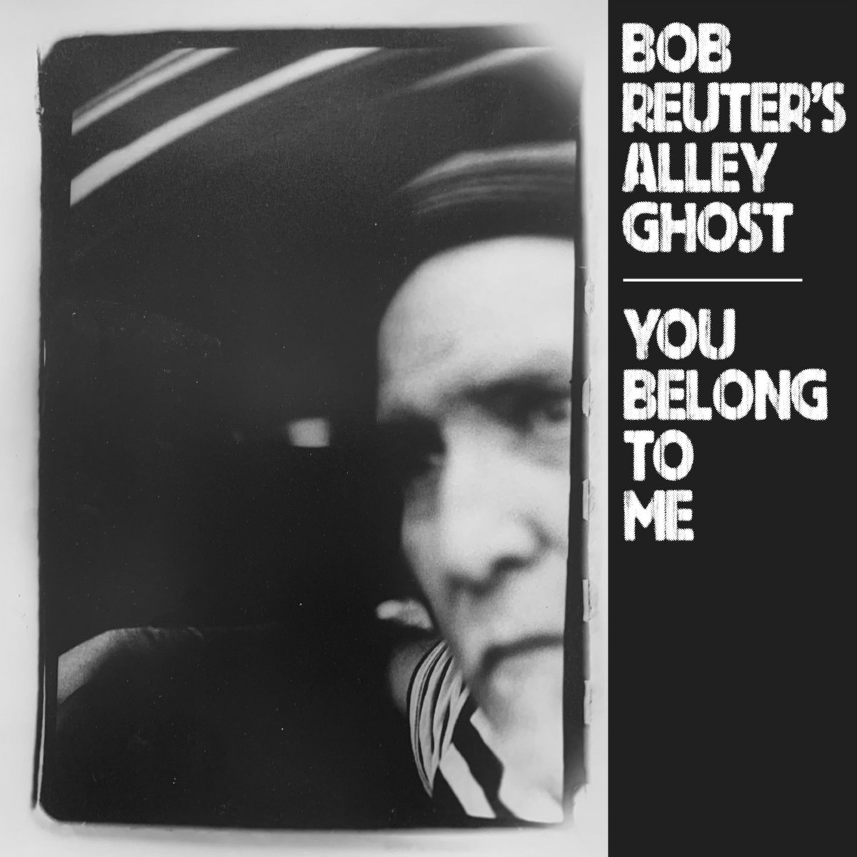 You Belong To Me | Bob Reuter's Alley Ghost