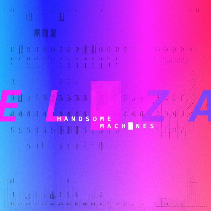 ELIZA | Handsome Machines