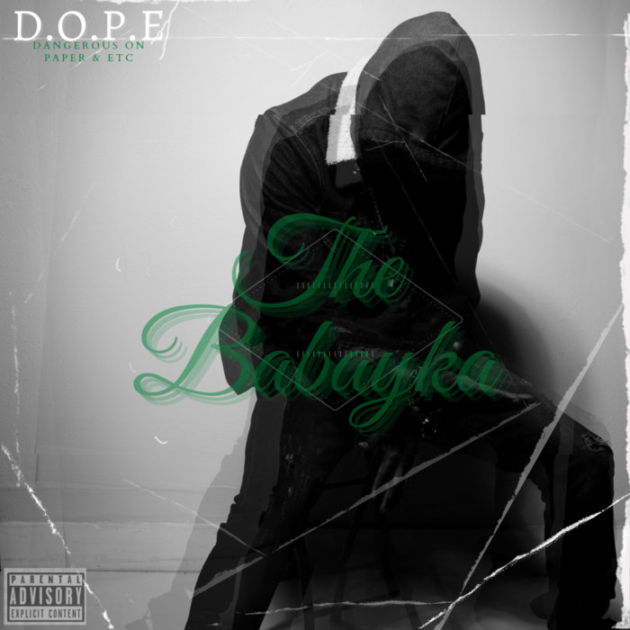 The Babayka Mixtape | D.O.P.E. | IAMD.O.P.E