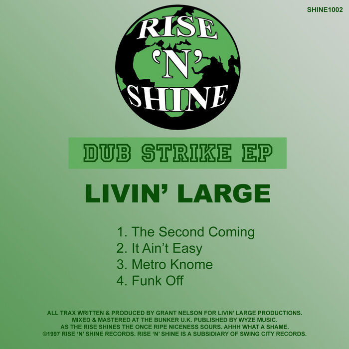 Dub Strike EP | Livin' Large | Grant Nelson