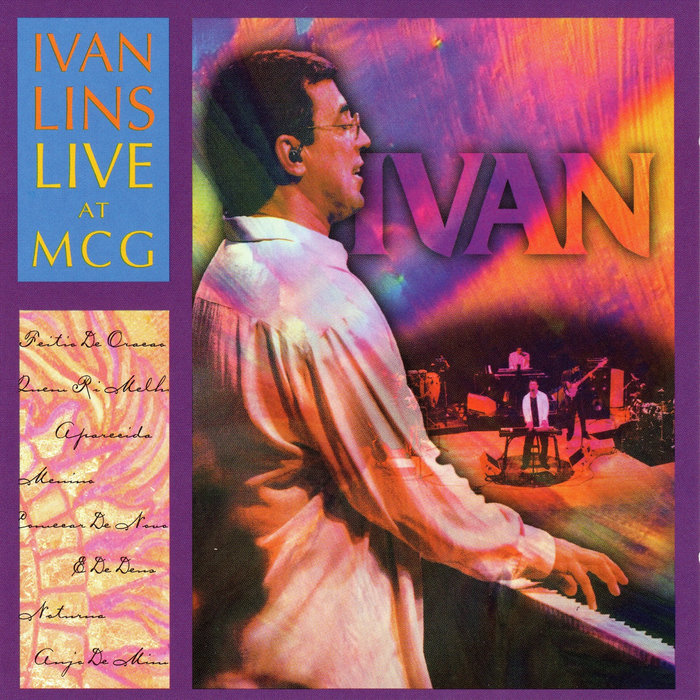 Ivan Lins - Live at MCG | Ivan Lins | MCG Jazz