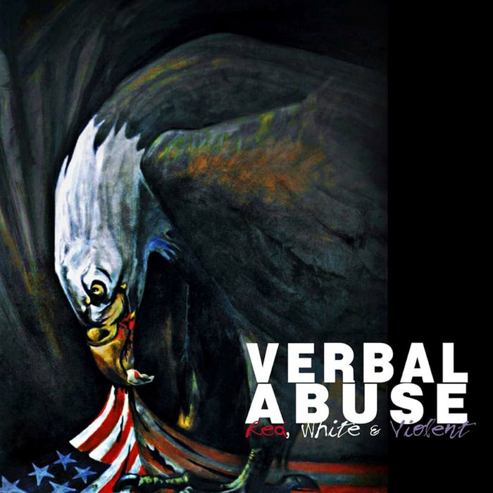 Verbal Abuse: Red,White & Violent | Verbal Abuse | BeatGeneration