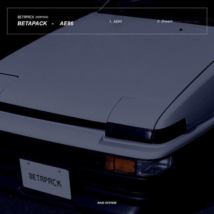 AE86 | BETAPACK | BROKEN HAZE (SYCLES)