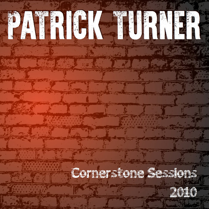 Cornerstone Sessions | Patrick Turner