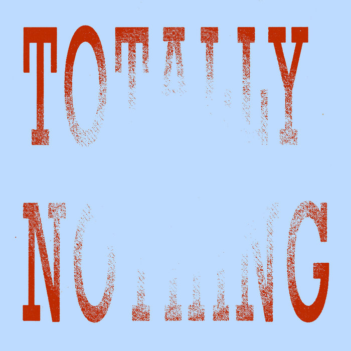 TOTALLY NOTHING | Misantropicals