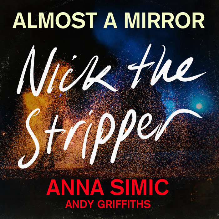 Nick the Stripper | Anna Simic, Andy Griffiths | Almost a Mirror