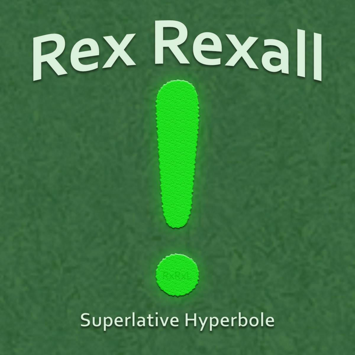 Superlative Hyperbole Rex Rexall 5731