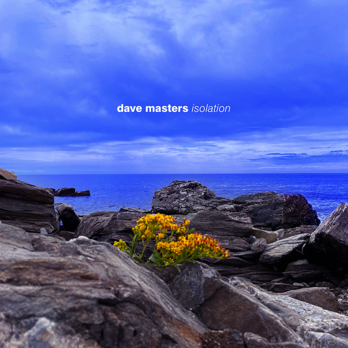 isolation | dave masters