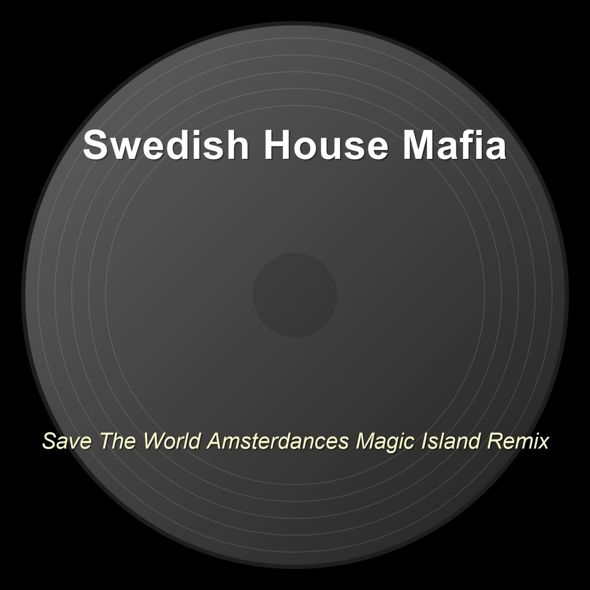 Save The World Amsterdances Magic Island Remix | Swedish House Mafia