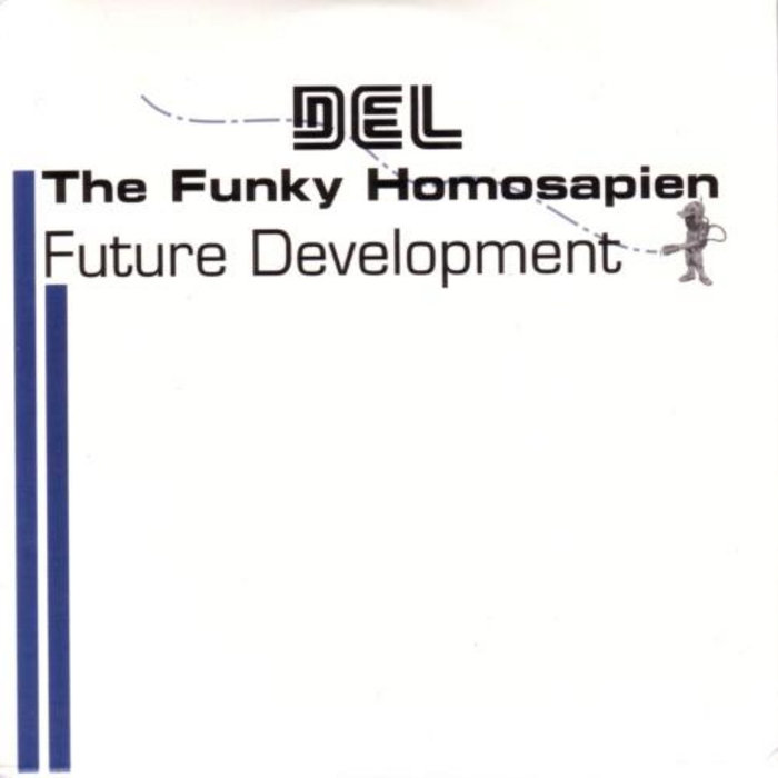 Future Development | Del The Funky Homosapien