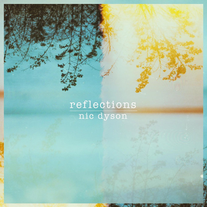 Reflections | Nic Dyson