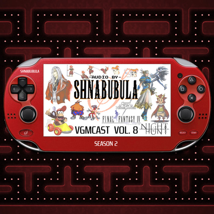 VGMCAST Vol. 8 | Shnabubula