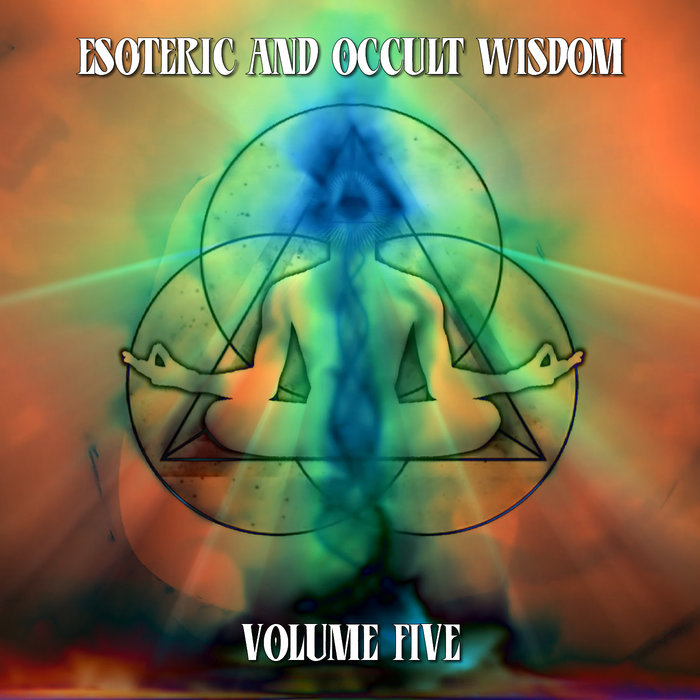 Esoteric And Occult Wisdom - Volume Five | Altrusian Grace Media