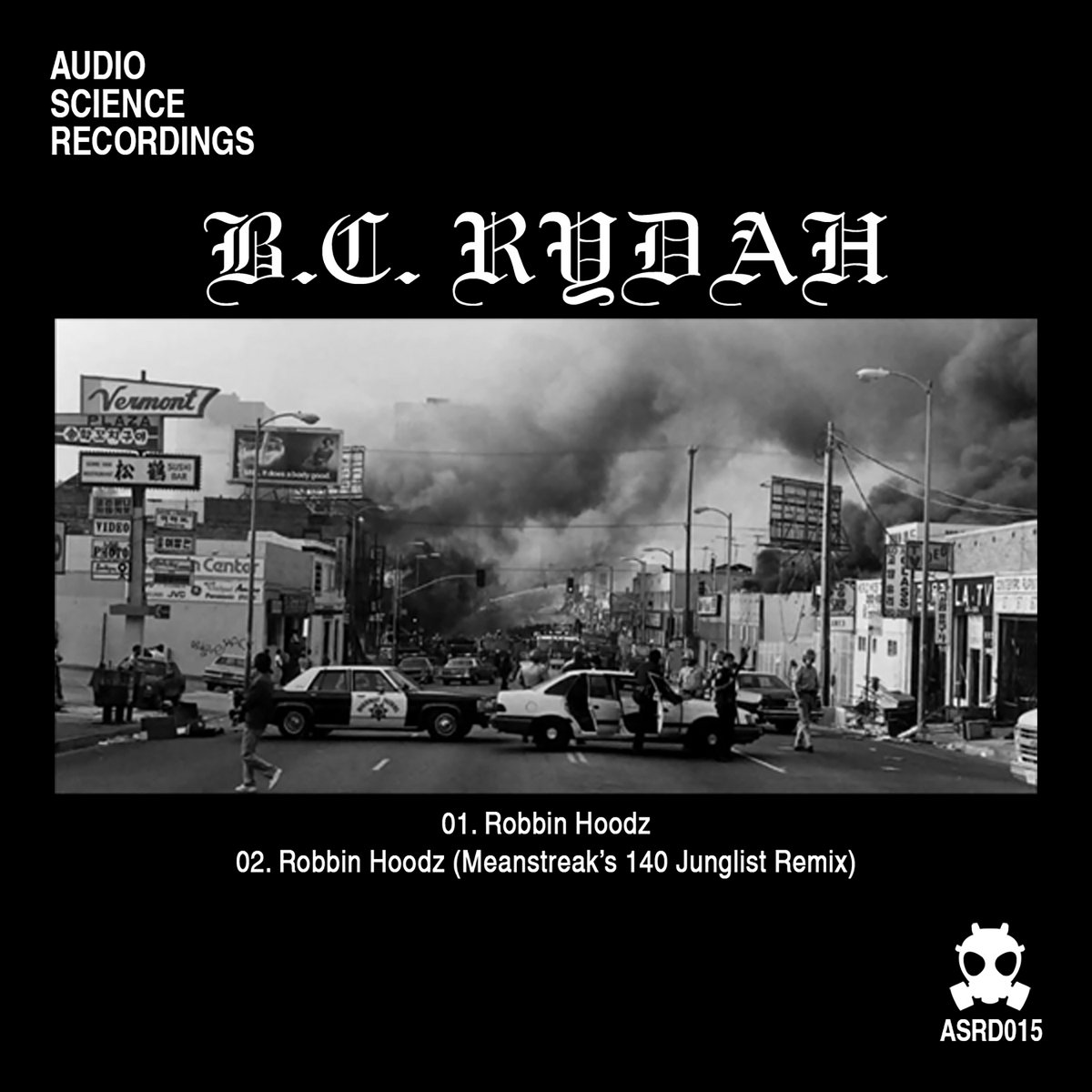 ASRD015 - B.C. Rydah - Robbin Hoodz | Audio Science Recordings