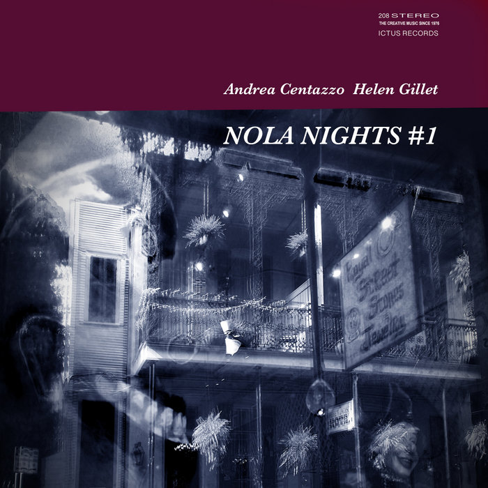NOLA NIGHTS #1 | Andrea Centazzo Hellen Gillet | ICTUS Records