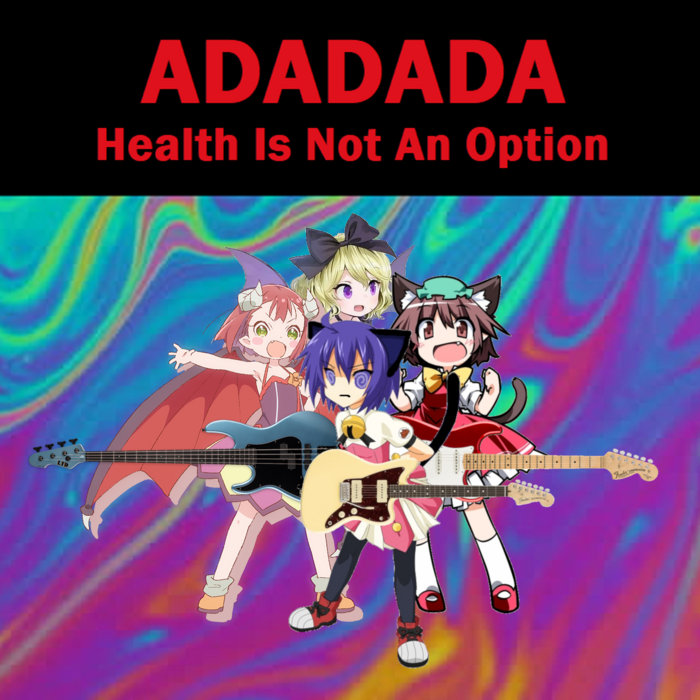 Health Is Not An Option | The ADADADA | Favorite 水