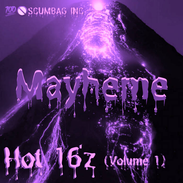 Hot 16'z (Volume 1) slowed-up version | Mayheme