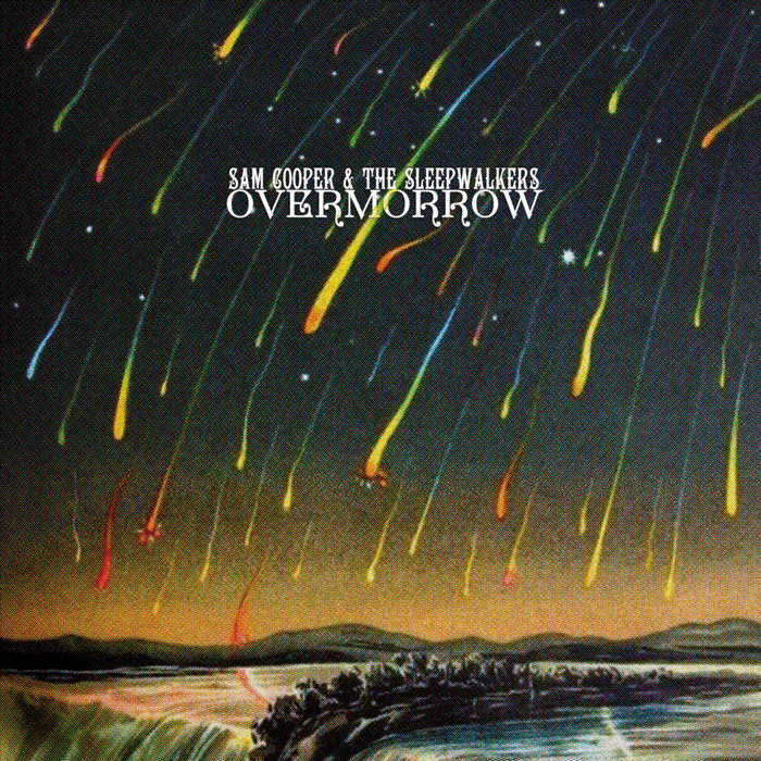 Overmorrow EP | Sam Cooper & The Sleepwalkers