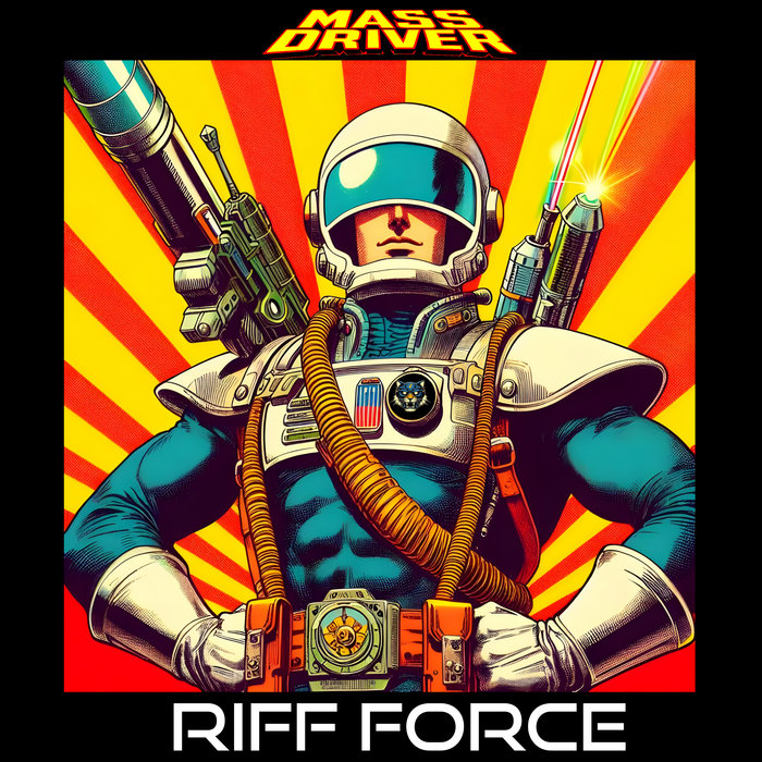 Riff Force | Mass Driver